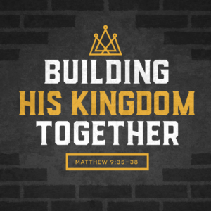Building His Kingdom Together - First Baptist Church - Brandenburg, KY