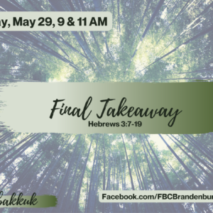 Final Takeaway - First Baptist Church - Brandenburg, KY